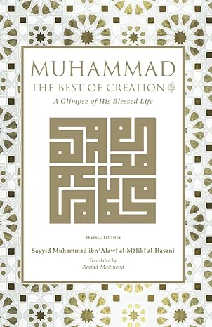 Muhammad The Best of Creation – Safa Islamic Lifestyle